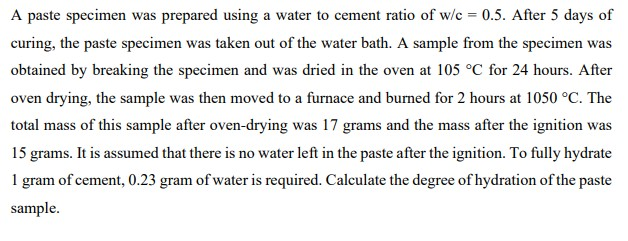A paste specimen was prepared using a water to cement | Chegg.com