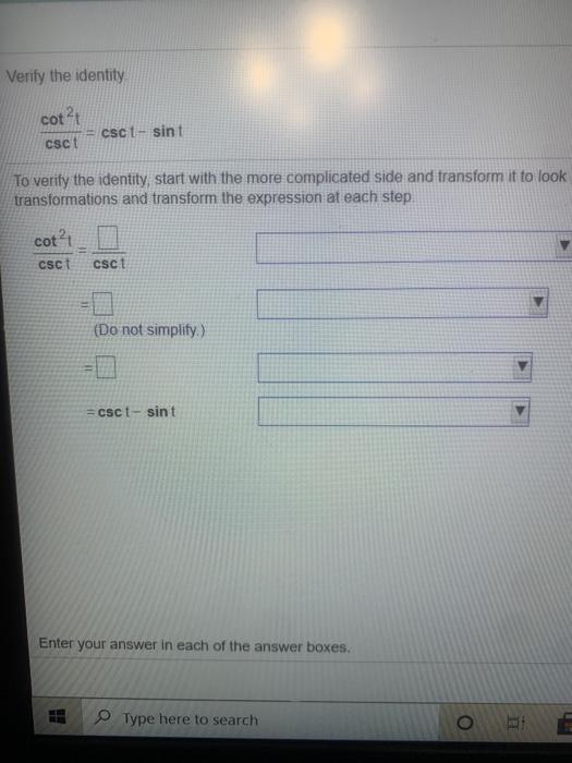 Solved Verify the identity cot 2 csct- sint csct To verify | Chegg.com