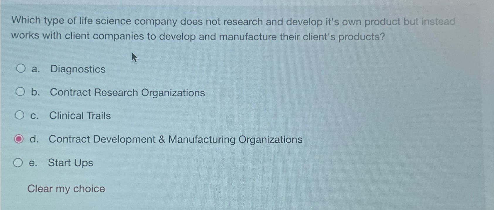 Solved Which type of life science company does not research | Chegg.com