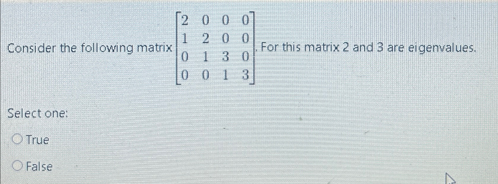 Solved Consider the following matrix [2000120001300013]. | Chegg.com