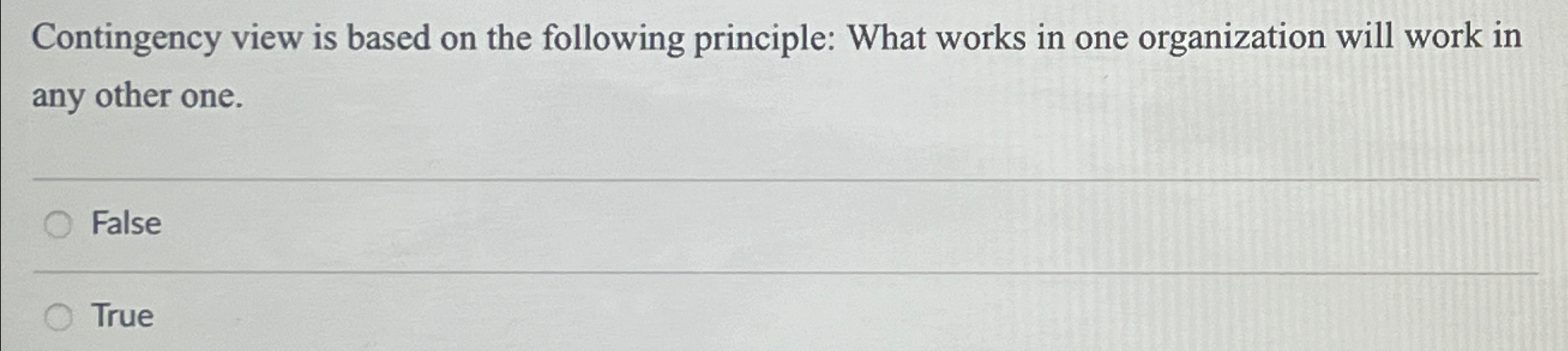 Solved Contingency view is based on the following principle: | Chegg.com