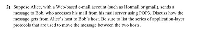 Solved Suppose Alice, with a Web-based e-mail account (such | Chegg.com