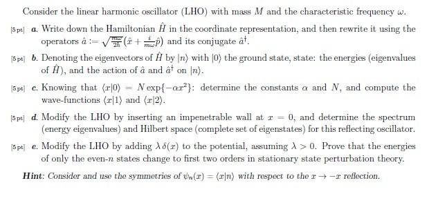 Solved Consider the linear harmonic oscillator (LHO) with | Chegg.com