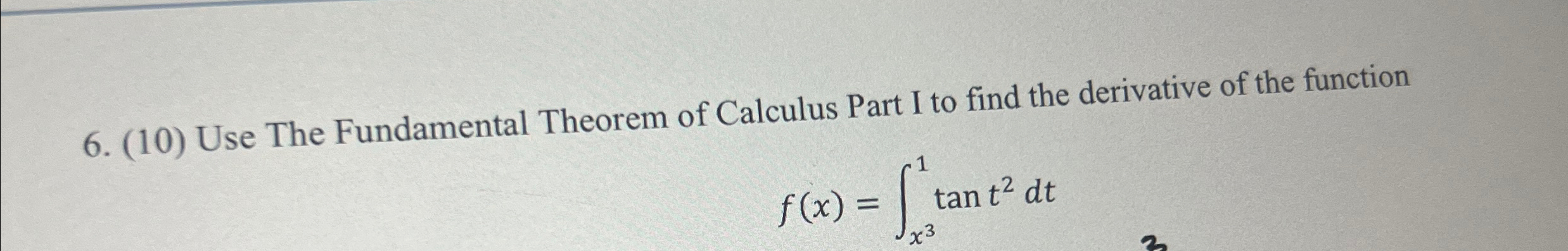 Solved (10) ﻿Use The Fundamental Theorem of Calculus Part I | Chegg.com