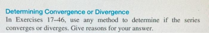 Solved Determining Convergence or Divergence In Exercises | Chegg.com
