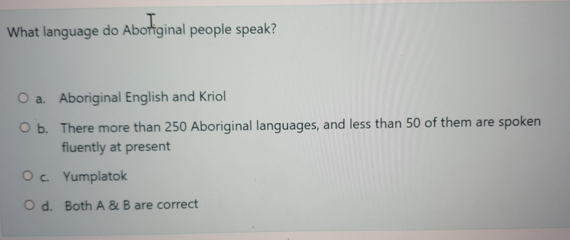 Solved What language do Aboriginal people speak? O a | Chegg.com