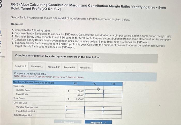 Solved E6-5 (Algo) Calculating Contribution Margin and | Chegg.com