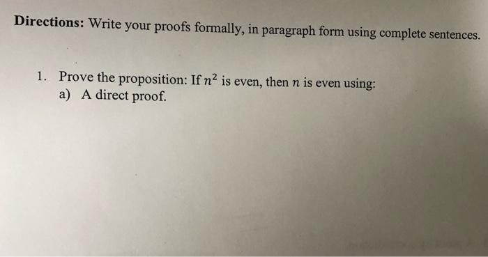 Solved Directions: Write your proofs formally, in paragraph | Chegg.com