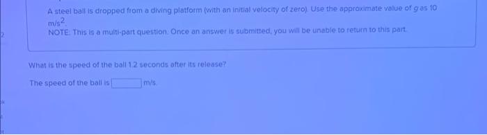 Solved A steel ball is dropped from a diving platform (with | Chegg.com