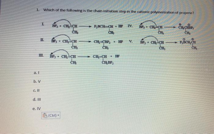 Solved 1. Which of the following is the chain initiation | Chegg.com