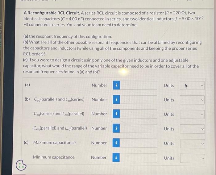 Solved A Reconfigurable RCL Circuit. A series RCL circuit is | Chegg.com