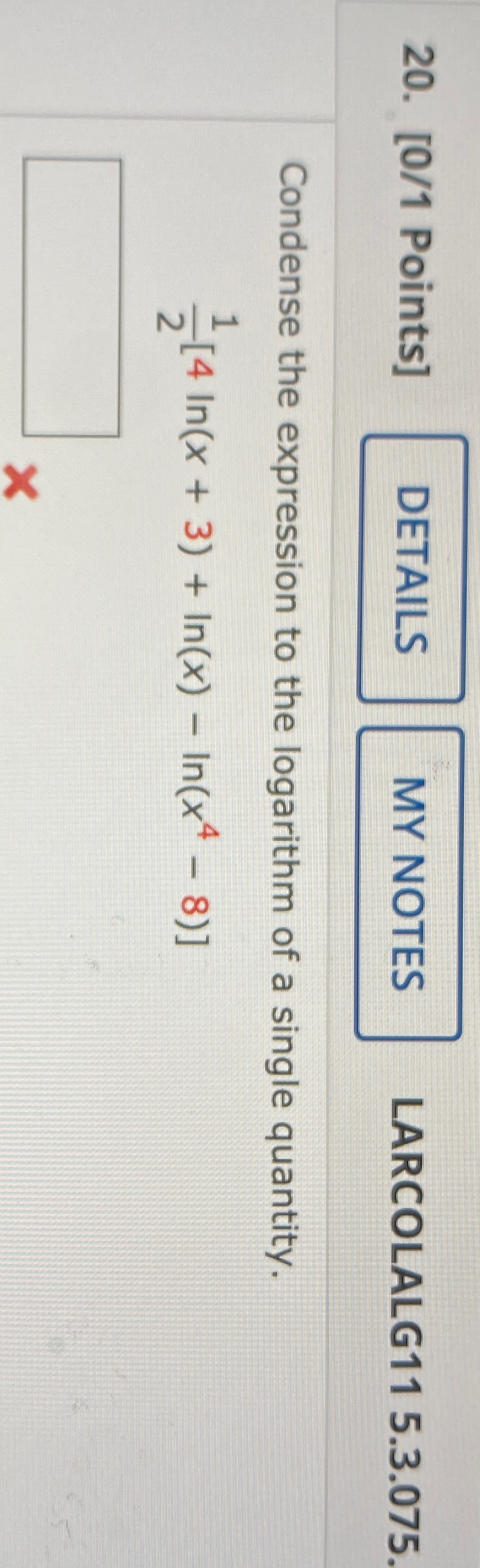 Solved [0/1 ﻿Points] ﻿LARCOLALG11 5.3.075.Condense the | Chegg.com
