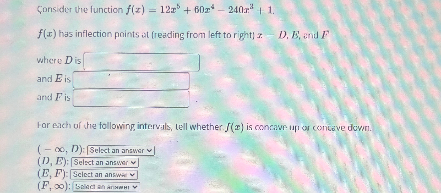 Solved Consider the function f(x)=12x5+60x4-240x3+1f(x) ﻿has | Chegg.com