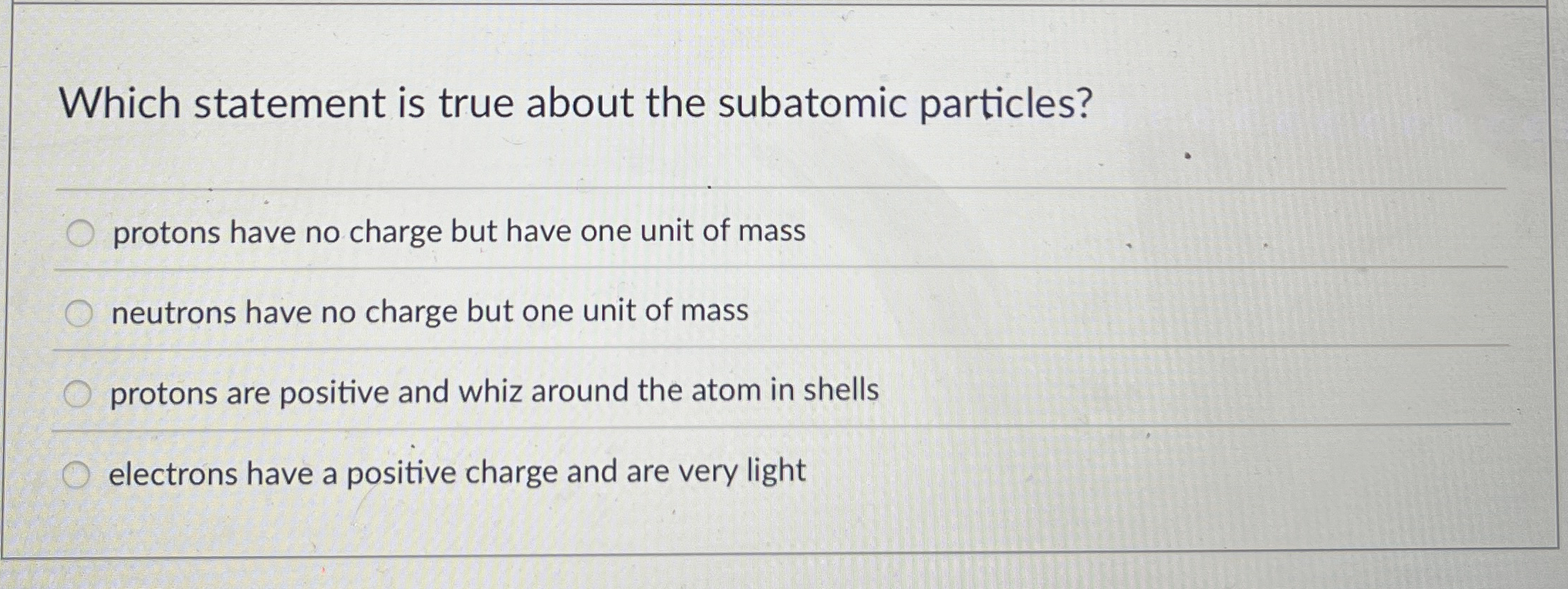 Which statement is true about the subatomic | Chegg.com