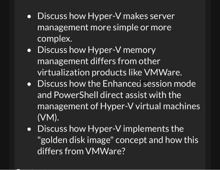 Solved - Discuss how Hyper-V makes server management more | Chegg.com