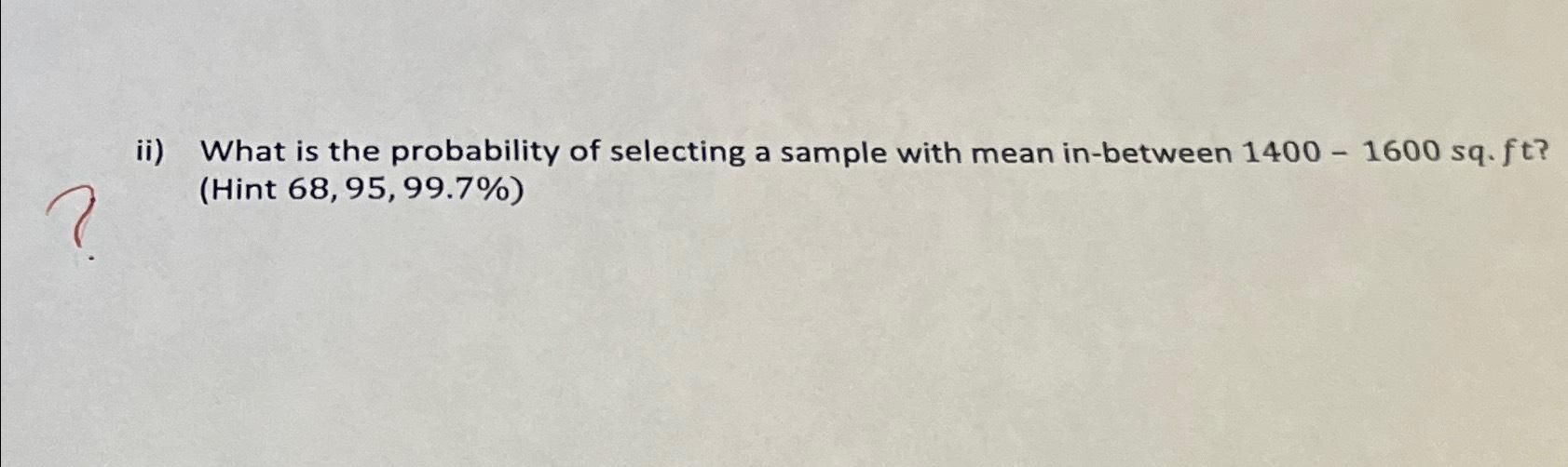 ii) ﻿What is the probability of selecting a sample | Chegg.com