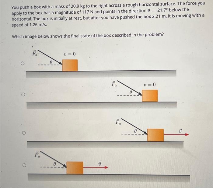 Solved You push a box with a mass of 20.9 kg to the right | Chegg.com
