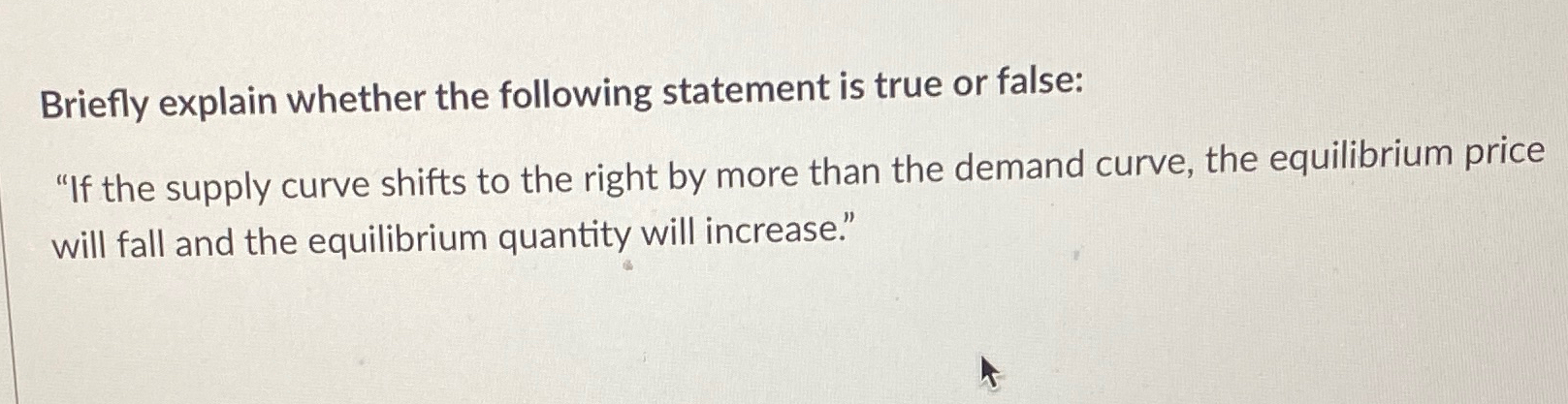 Solved Briefly explain whether the following statement is | Chegg.com