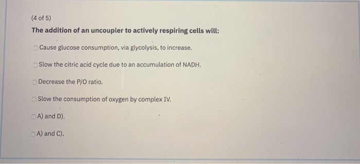 Solved (4 of 5) The addition of an uncoupler to actively | Chegg.com