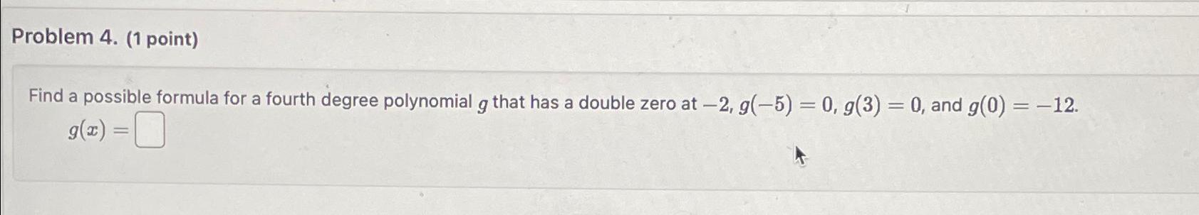 Solved Problem 4. (1 ﻿point)Find a possible formula for a | Chegg.com