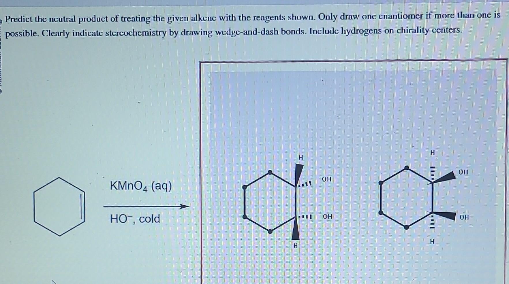 Solved Predict the neutral product of treating the given | Chegg.com