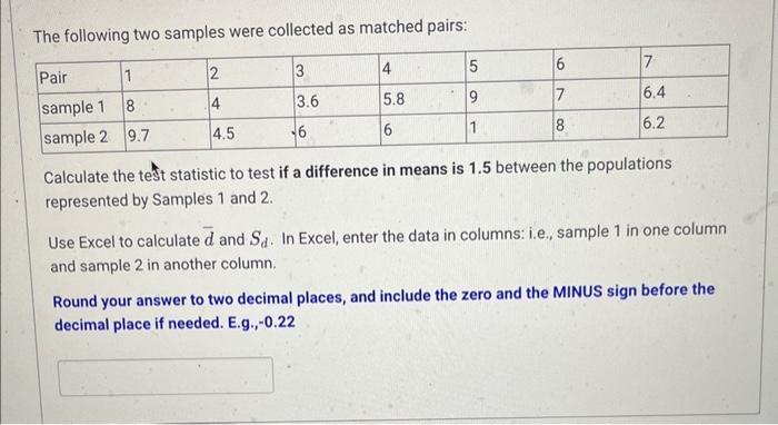 Solved The following two samples were collected as matched | Chegg.com