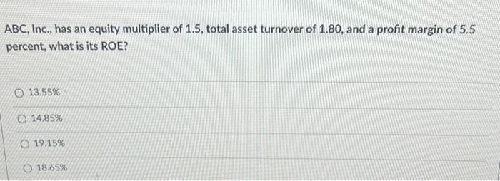 Solved ABC, Inc., has an equity multiplier of 1.5 , total | Chegg.com