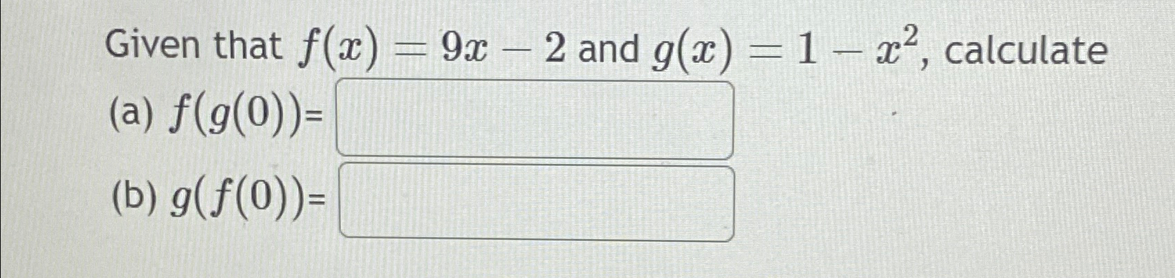 Solved Given that f(x)=9x-2 ﻿and g(x)=1-x2, | Chegg.com