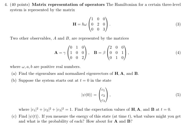 Solved 4. (40 points) Matrix representation of operators The | Chegg.com