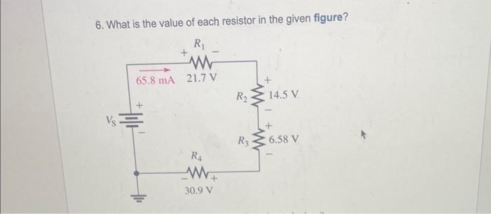 Solved 6. What is the value of each resistor in the given | Chegg.com