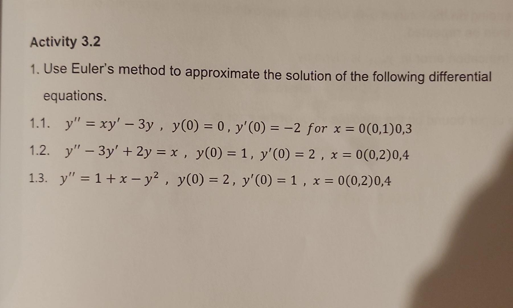 Solved 1. Use Euler's method to approximate the solution of | Chegg.com