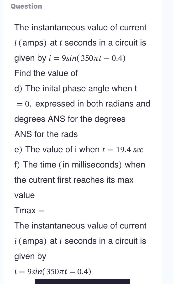 Solved QuestionThe instantaneous value of current i (amps) | Chegg.com