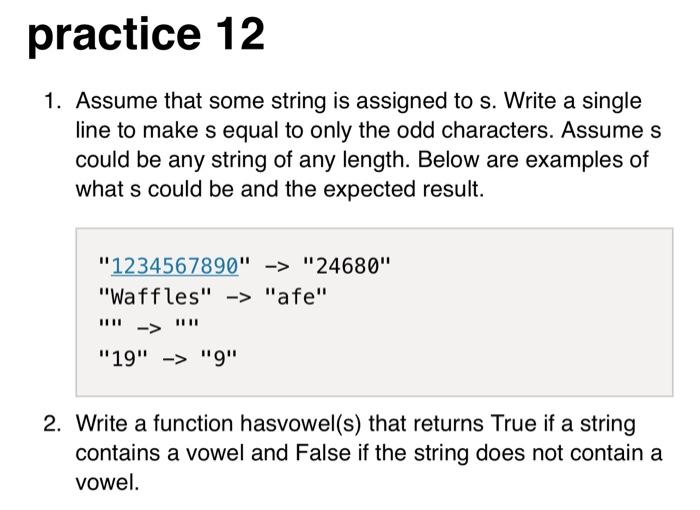 Solved practice 12 1. Assume that some string is assigned to | Chegg.com