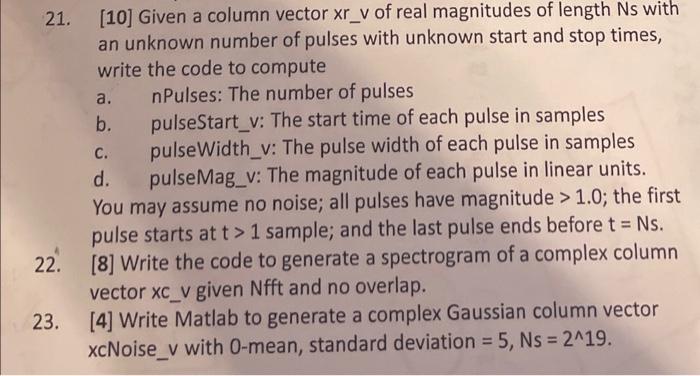 Solved mplex data?21. [10] Given a column vector x−v of real | Chegg.com