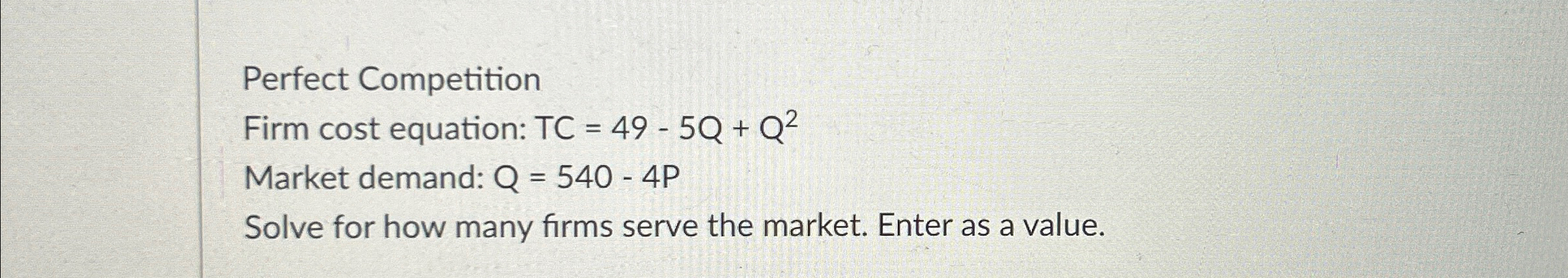 Solved Perfect CompetitionFirm cost equation: | Chegg.com