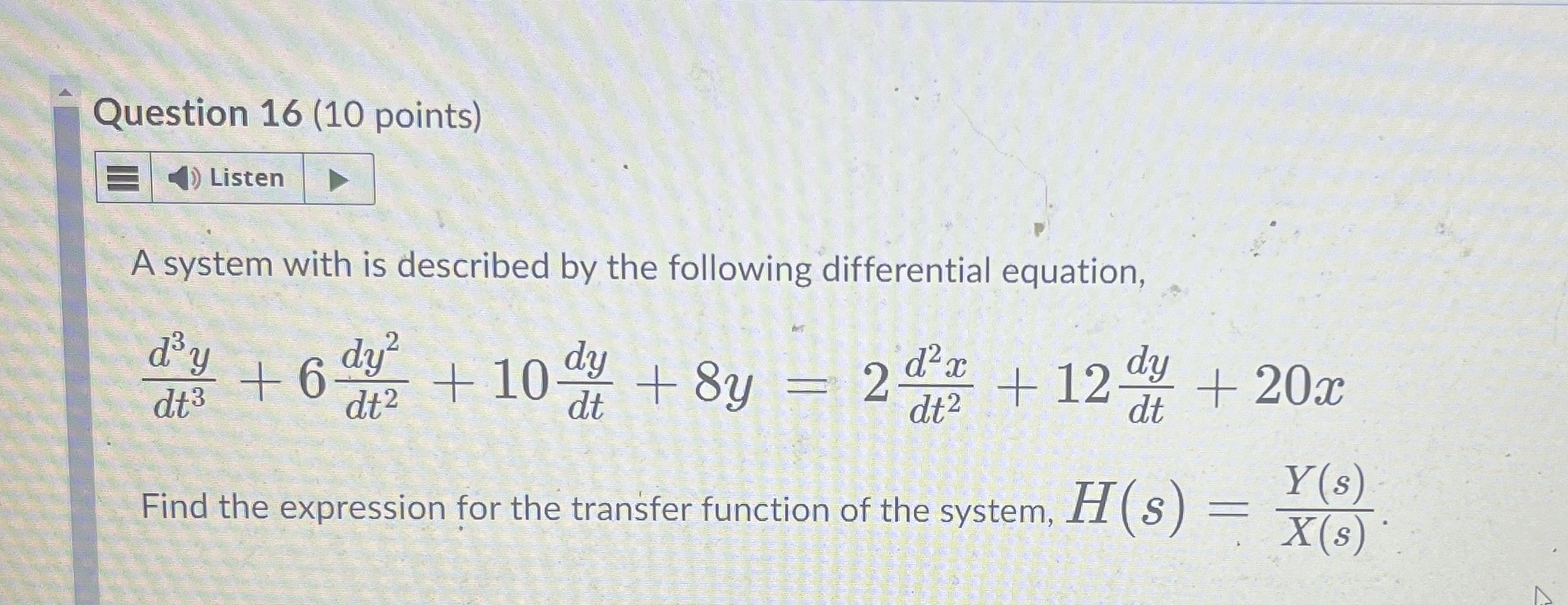 Solved Question 16 (10 ﻿points)ListenA system with is | Chegg.com