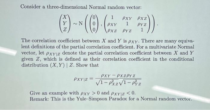 Solved Consider a three-dimensional Normal random vector: X | Chegg.com