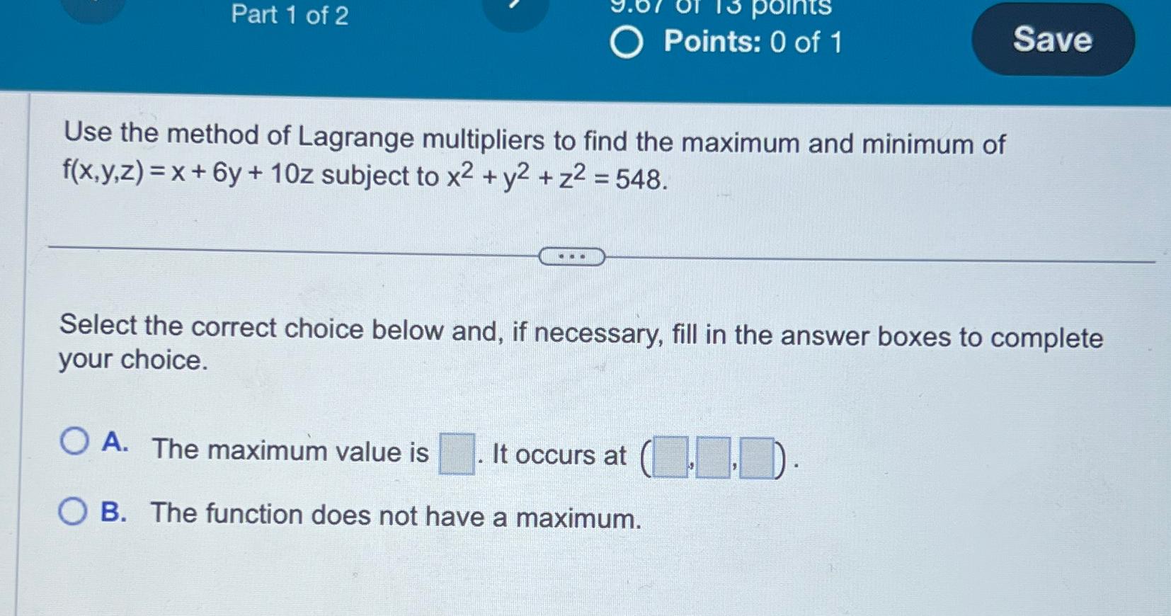 Solved Part 1 ﻿of 2Points: 0 ﻿of 1Use the method of Lagrange | Chegg.com
