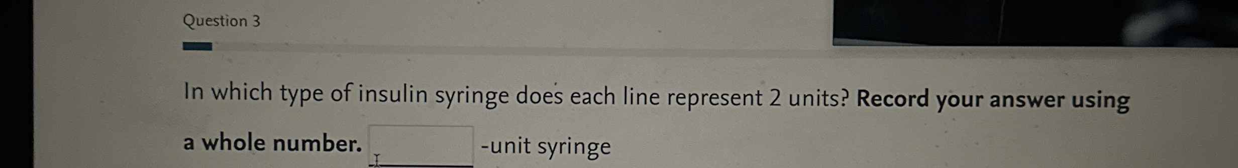 Solved Question 3In which type of insulin syringe does each | Chegg.com