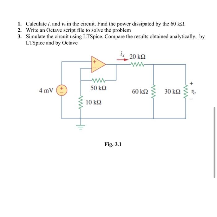 Solved 1. Calculate ix and vo in the circuit. Find the power | Chegg.com