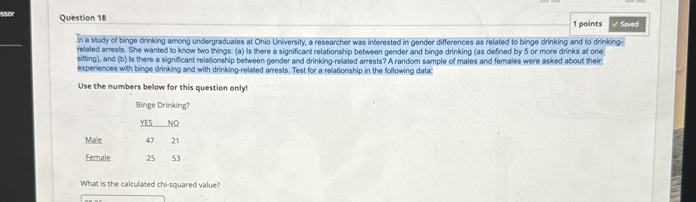 Solved ssorQuestion 181 ﻿pointsIn a study of binge drinking | Chegg.com
