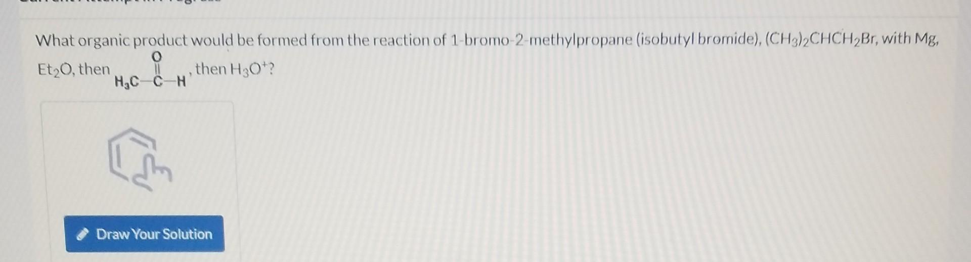 Solved What organic product would be formed from the | Chegg.com