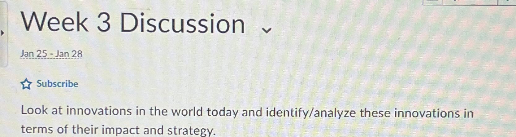 Solved Week 3 ﻿DiscussionJan 25-Jan28SubscribeLook at | Chegg.com