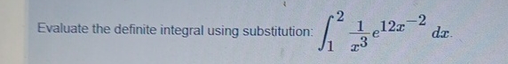 Solved Evaluate the definite integral using substitution: | Chegg.com