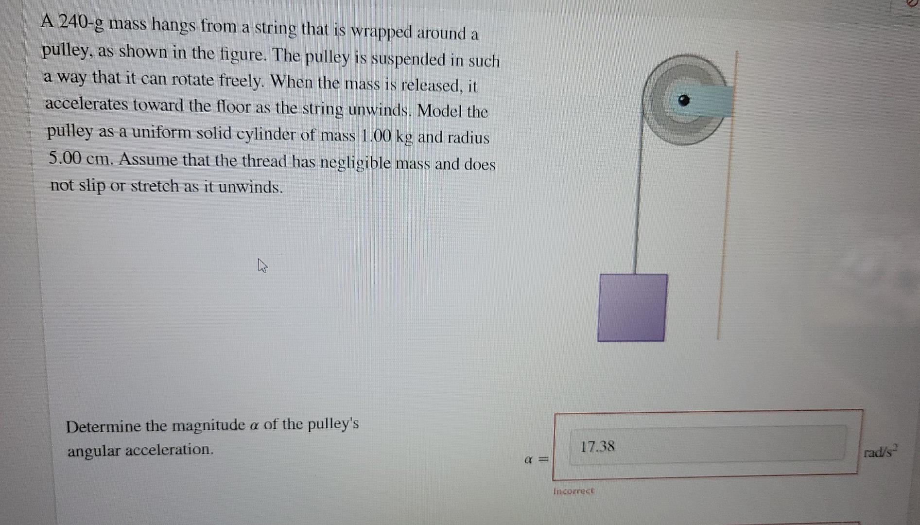 Solved A 240-g mass hangs from a string that is wrapped | Chegg.com