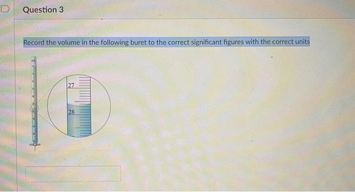 Solved Record the volume in the following buret to the | Chegg.com