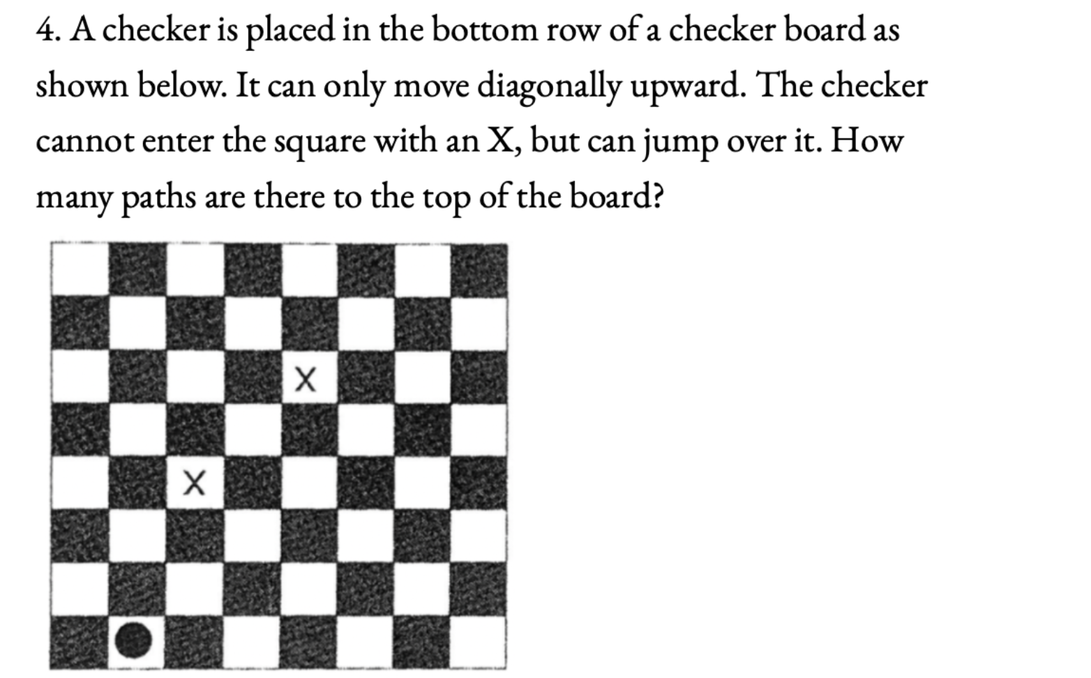 Solved A checker is placed in the bottom row of a checker | Chegg.com