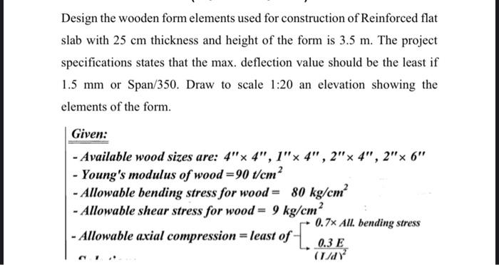 Solved Design the wooden form elements used for construction | Chegg.com