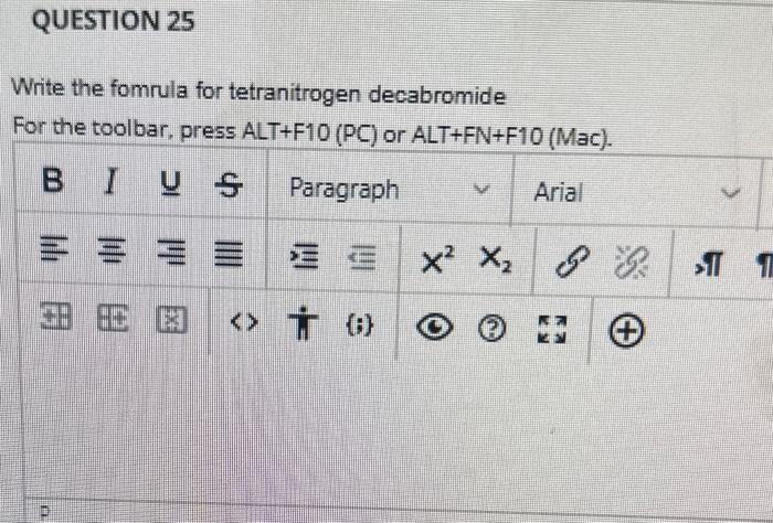 Solved Write the fomrula for tetranitrogen decabromide For | Chegg.com