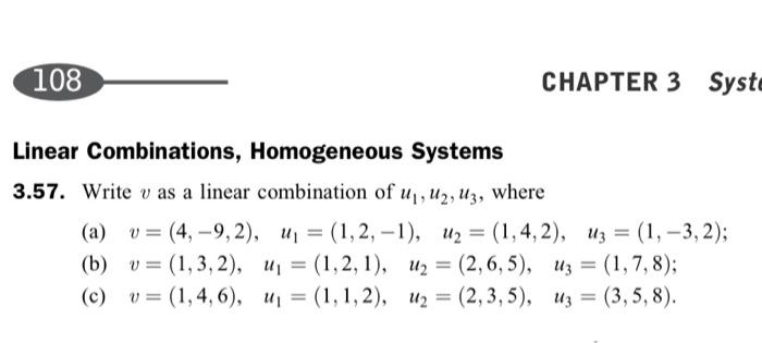 Solved Linear Combinations, Homogeneous Systems 3.57. Write | Chegg.com